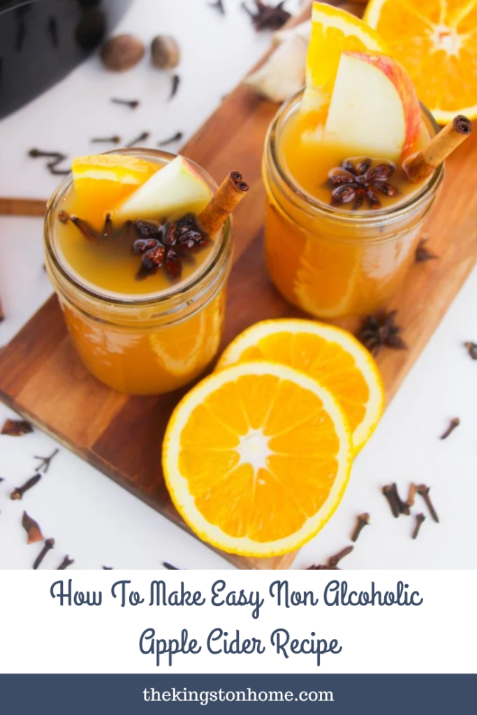 How To Make Easy Non Alcoholic Apple Cider Recipe - The Kingston Home